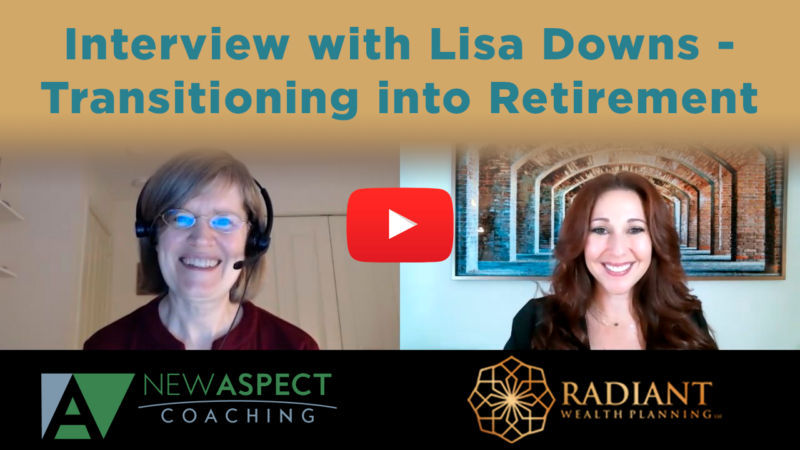 Transitioning to Retirement – Interview with Lisa Downs