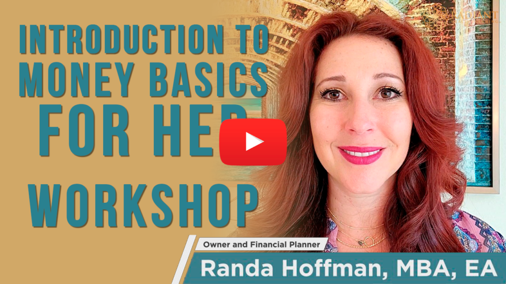 Money Basics for Her: Workshop Introduction | Randa Hoffman