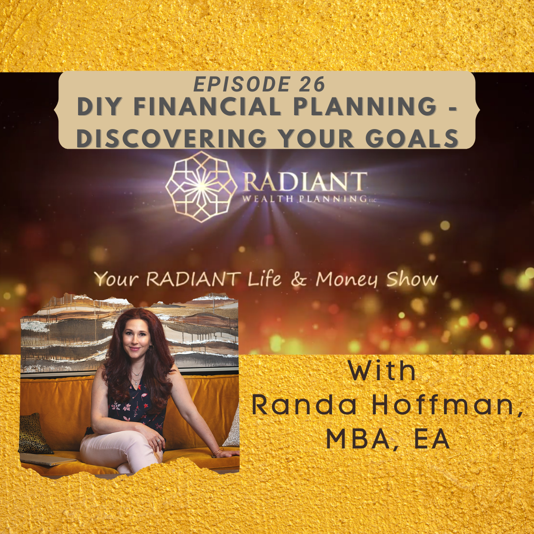 Ep 26 – DIY Financial Planning – Discovering Your Goals